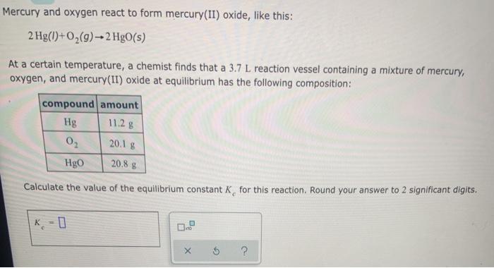 Solved Mercury and oxygen react to form mercury(II) oxide, | Chegg.com