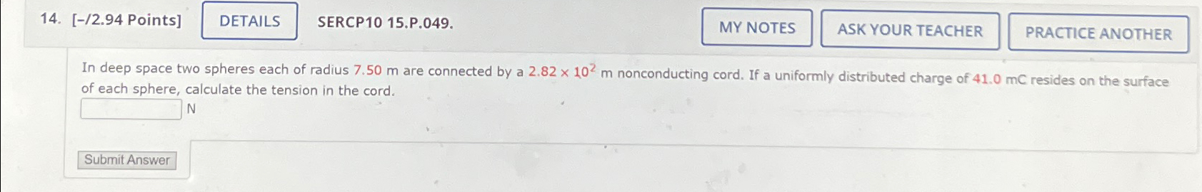 Solved [-/2.94 Points]\\nSERCP10 15.P.049.\\nIn deep space | Chegg.com