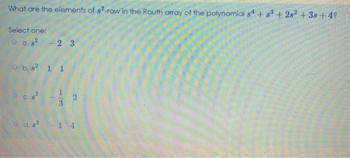Solved What are the elements of 82-row in the Routh array of | Chegg.com