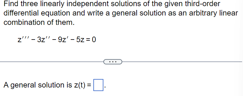 Solved Find three linearly independent solutions of the | Chegg.com