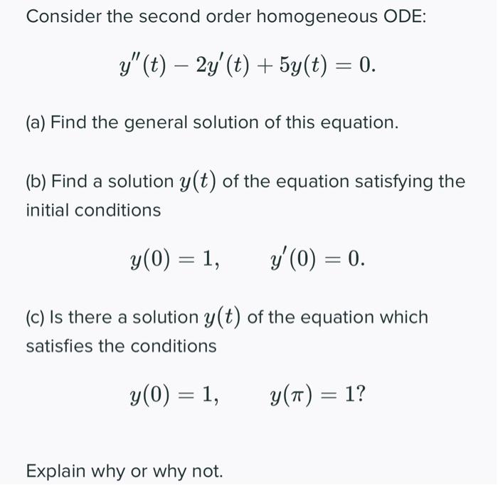 Solved Consider the second order homogeneous ODE: y"(t) - 2y | Chegg.com
