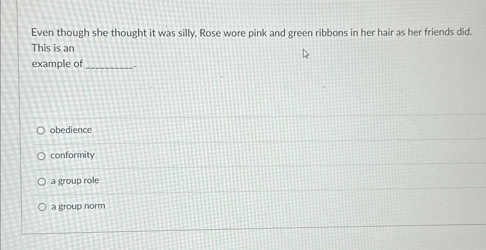 Solved Even though she thought it was silly, Rose wore pink | Chegg.com
