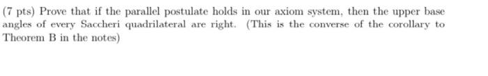 Solved (7 pts) Prove that if the parallel postulate holds in | Chegg.com