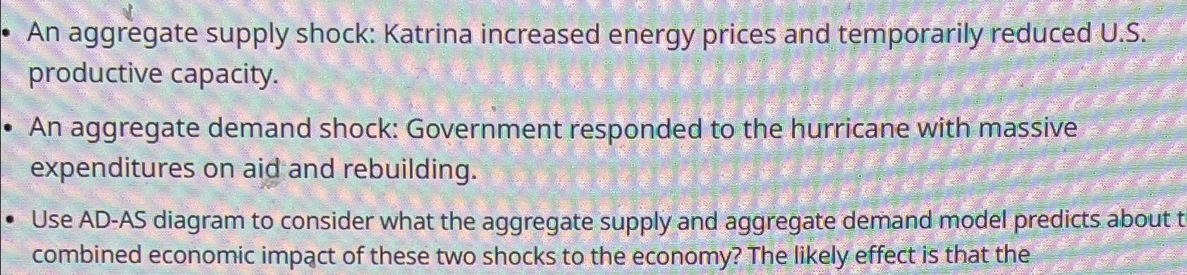 Solved An aggregate supply shock: Katrina increased energy | Chegg.com