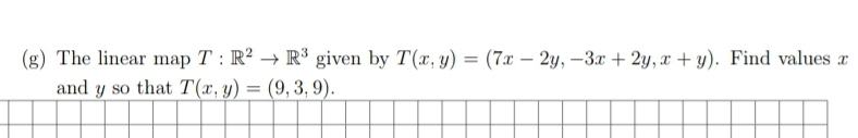 Solved (g) ﻿The linear map T:R2→R3 ﻿given by | Chegg.com