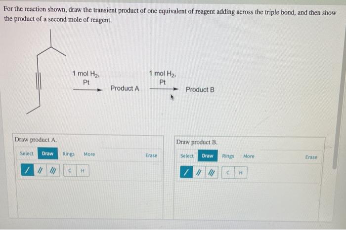 Solved For the reaction shown, draw the transient product of | Chegg.com