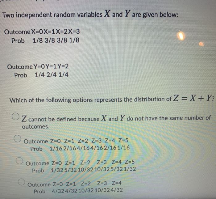Solved Two independent random variables X and Y are given | Chegg.com