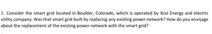 Solved 1. Consider the smart grid located in Boulder, | Chegg.com