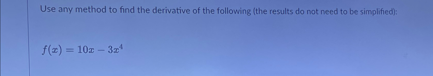 Solved Use any method to find the derivative of the | Chegg.com