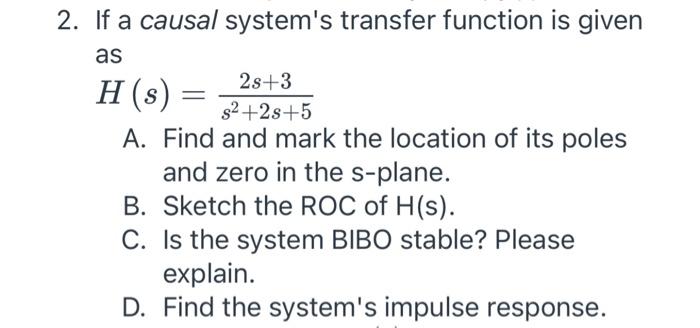 2. If a causal system's transfer function is given as | Chegg.com