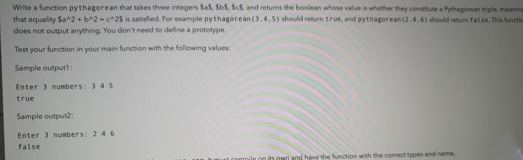 Solved Write a function pythagorean that takes three | Chegg.com Solved Write a function pythagorean that takes three | Chegg.com