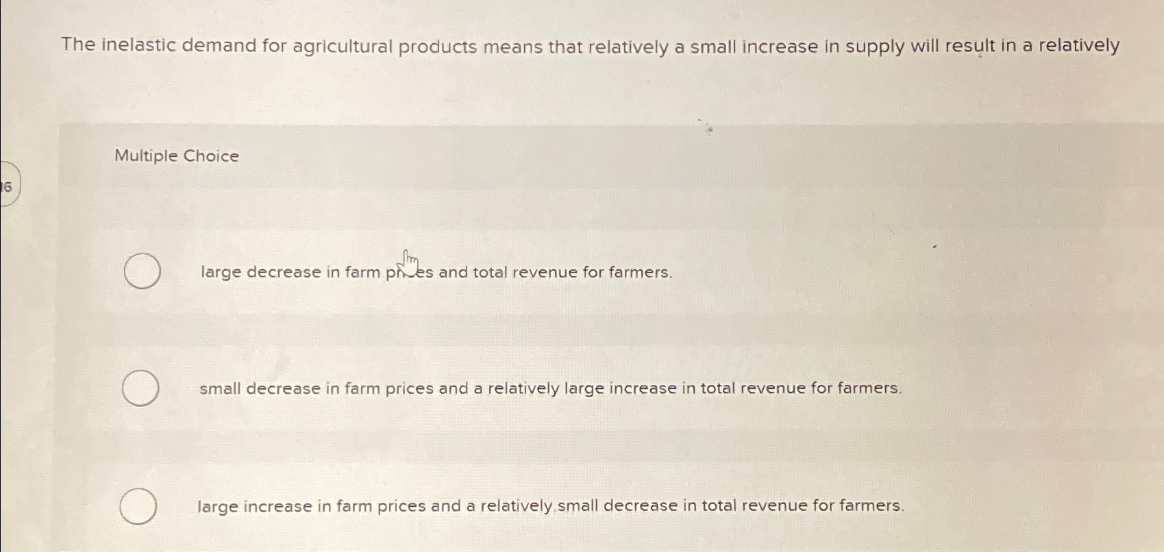 Solved The inelastic demand for agricultural products means | Chegg.com