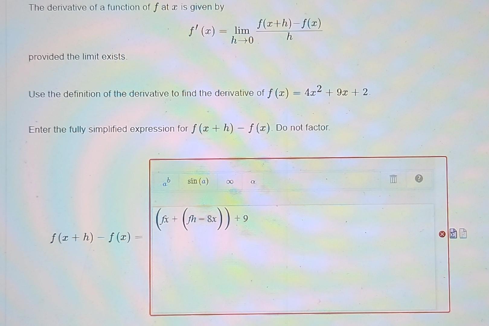 Solved The derivative of a function of f at x is given by | Chegg.com
