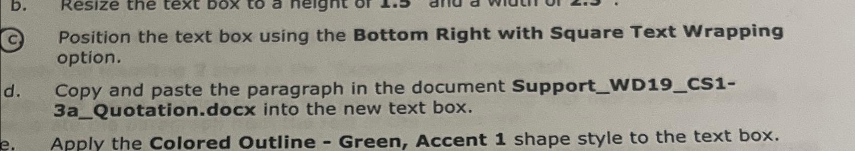 Solved C. ﻿Position the text box using the Bottom Right with | Chegg.com