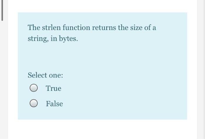 Solved The Strlen Function Returns The Size Of A String In