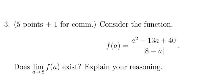 Solved (5 points +1 for comm.) Consider the function, | Chegg.com