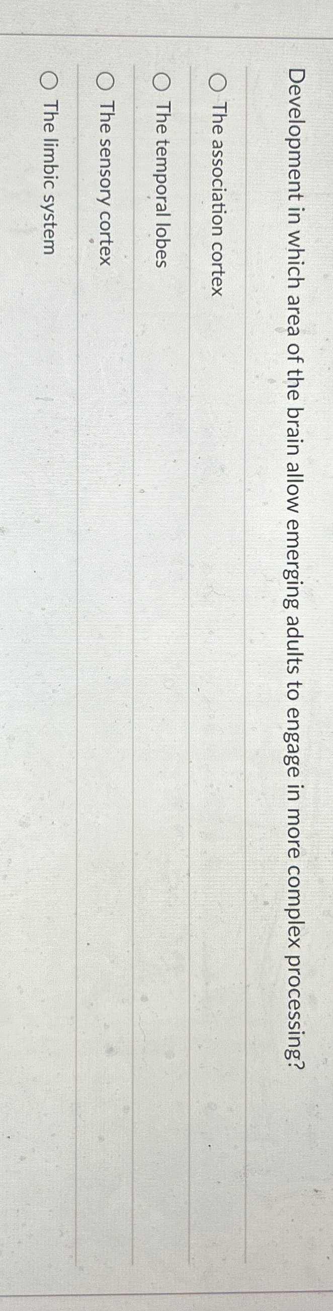 Solved Development in which area of the brain allow emerging | Chegg.com