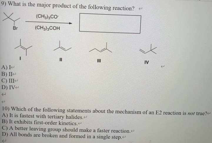 Solved 9) What is the major product of the following | Chegg.com