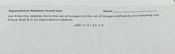 Solved Equivalence Relation Proof Test Name Let R be the | Chegg.com
