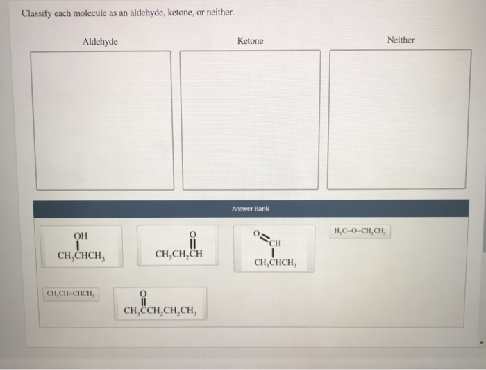 Solved Classify each molecule as an aldehyde, ketone, or | Chegg.com