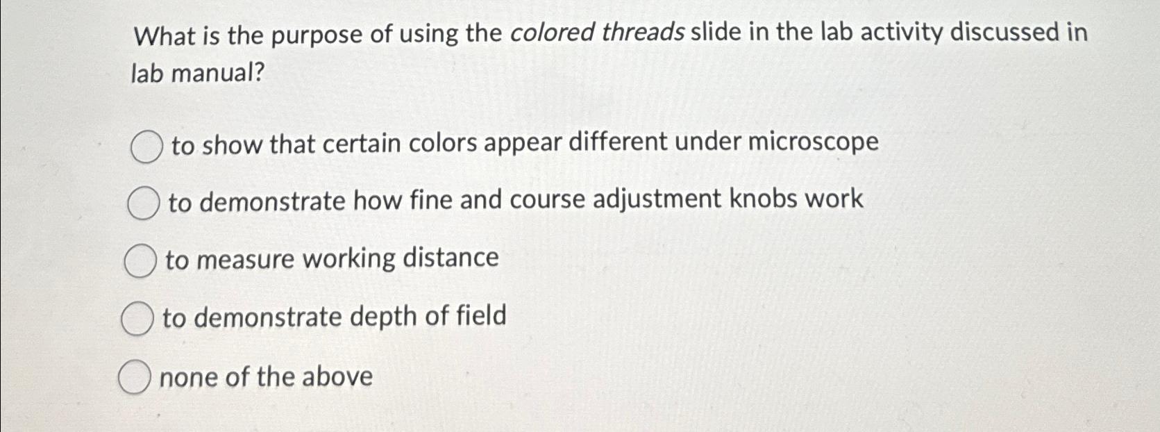 Solved What is the purpose of using the colored threads | Chegg.com