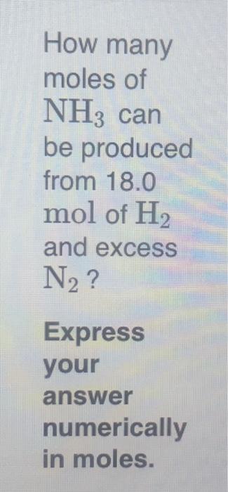 Solved How many molecules (not moles) of NH3 are produced | Chegg.com