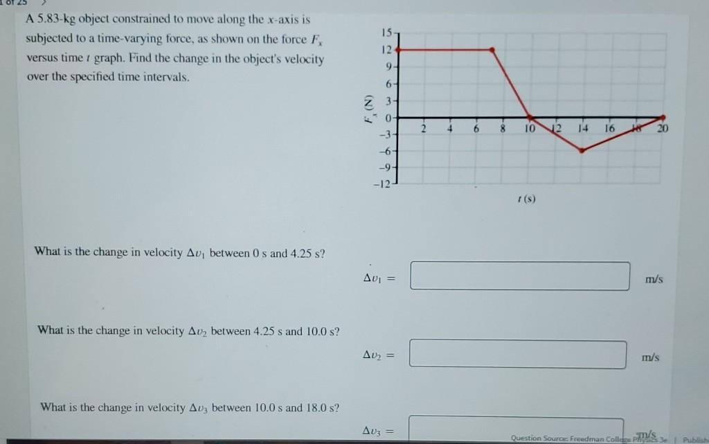 Solved 15 A 5.83-kg object constrained to move along the | Chegg.com
