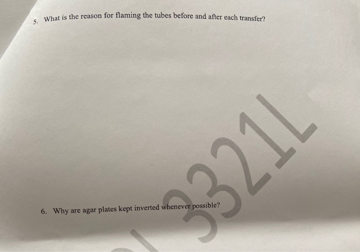 Solved 5. What is the reason for flaming the tubes before | Chegg.com