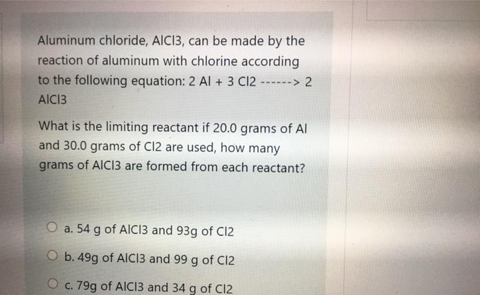 Solved Aluminum chloride, AlCl3, can be made by the reaction | Chegg.com