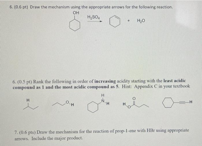 Solved 6. (0.6 pt) Draw the mechanism using the appropriate | Chegg.com