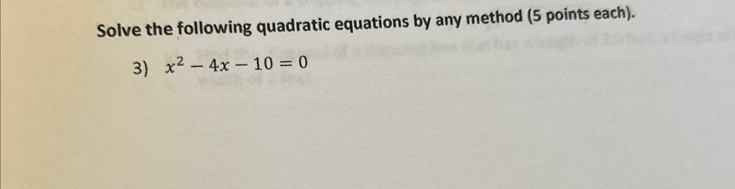 Solved Solve the following quadratic equations by any method | Chegg.com
