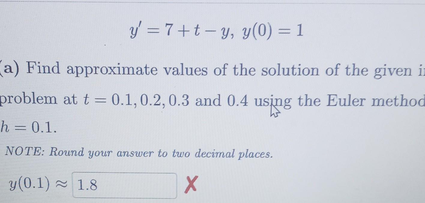 y′=7+t−y,y(0)=1 (a) Find approximate values of the | Chegg.com