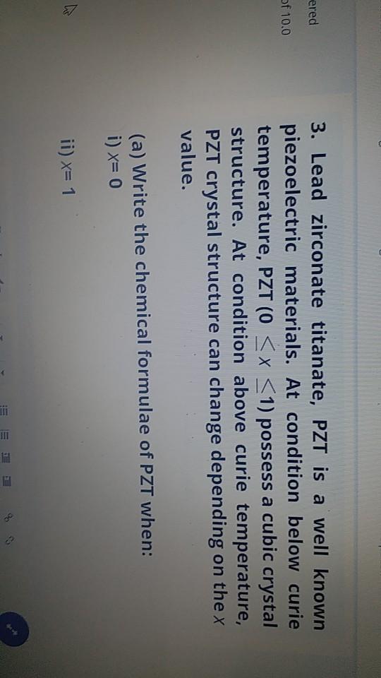 Solved ered f 10.0 3. Lead zirconate titanate, PZT is a well | Chegg.com