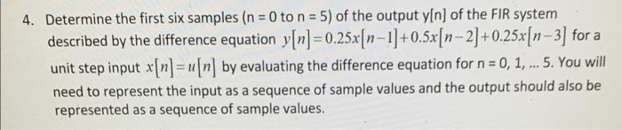 Solved Determine the first six samples (n=0 to n=5) of the | Chegg.com