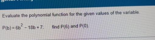 Solved Evaluate the polynomial function for the given values | Chegg.com