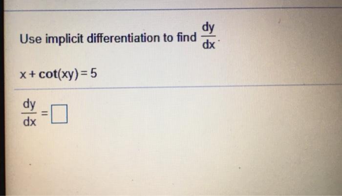 Solved Use implicit differentiation to find dy dx x + | Chegg.com