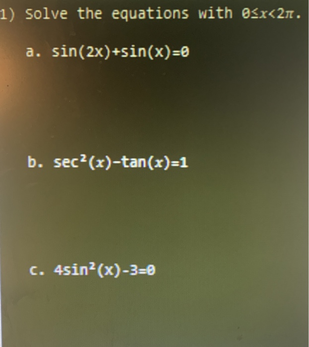 Solved 1) solve the equations with @ | Chegg.com