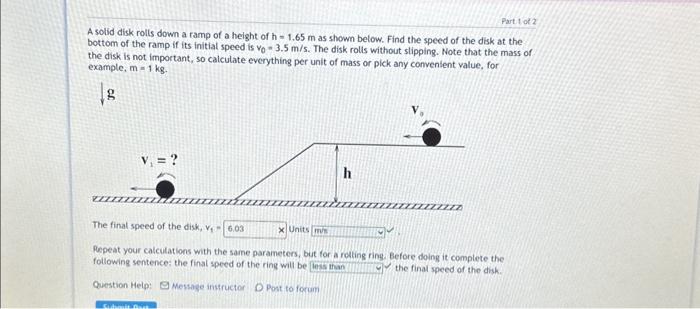 Solved A solid disk rolls down a ramp of a height of h=1.65 | Chegg.com