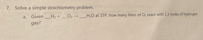 Solved 7. Solve a simple stoichiometry problem. a. Given _ | Chegg.com