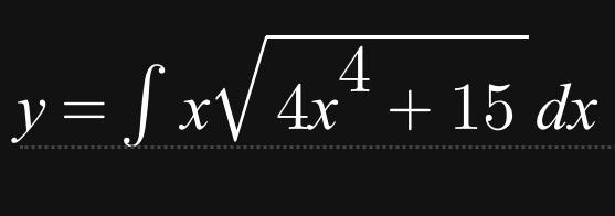 Solved y=∫x4x4+15dx | Chegg.com