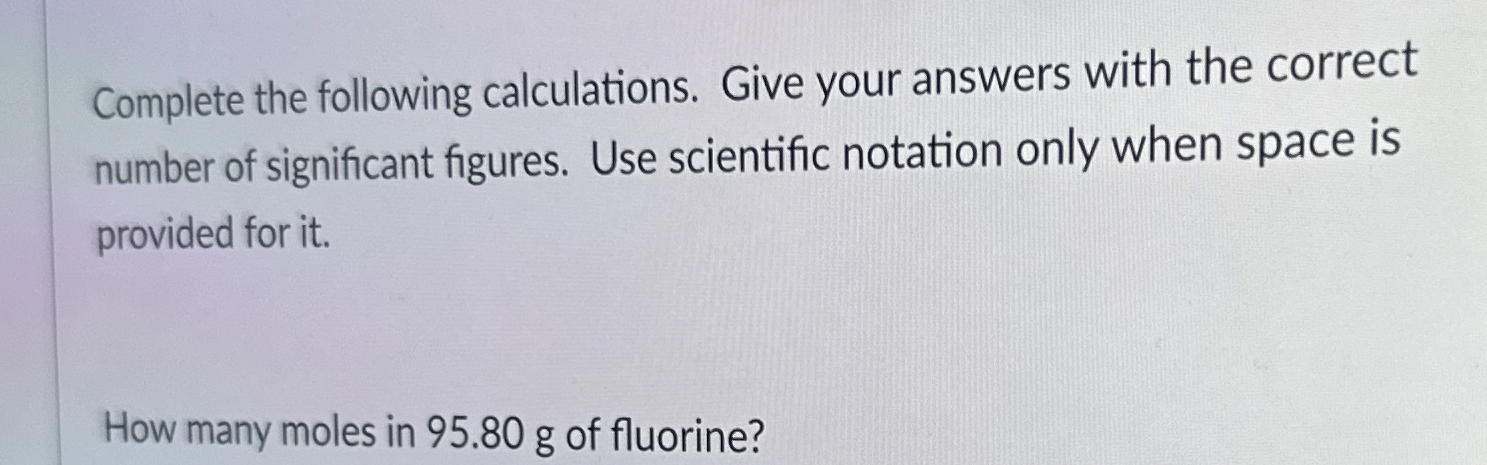 Solved Complete the following calculations. Give your | Chegg.com