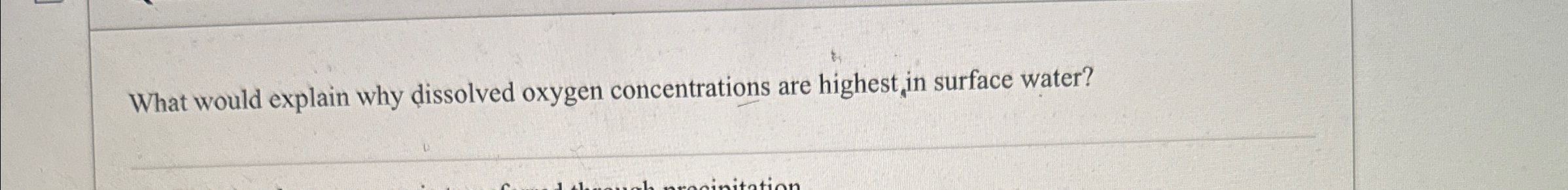 Solved What would explain why dissolved oxygen | Chegg.com