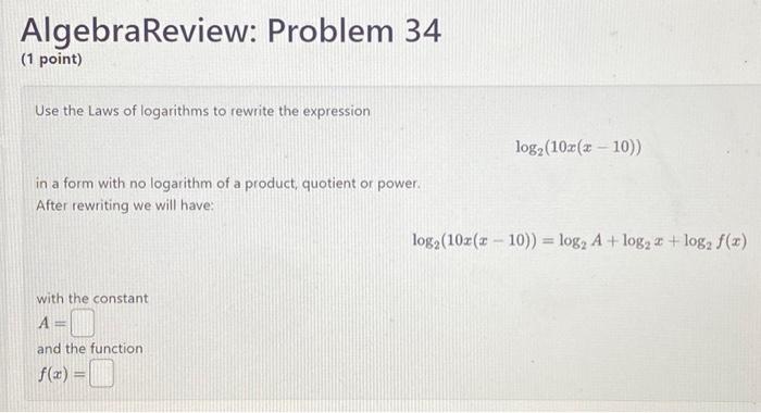 Solved AlgebraReview: Problem 34 (1 point) Use the Laws of | Chegg.com