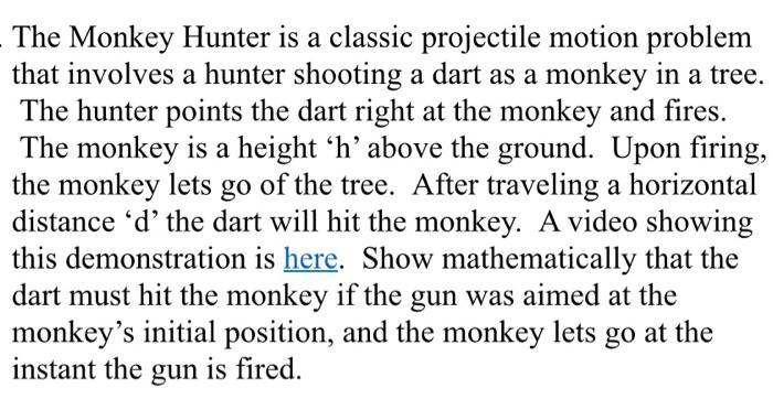 Solved The Monkey Hunter is a classic projectile motion | Chegg.com