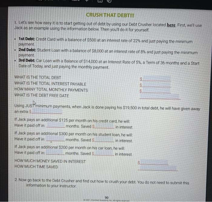 CRUSH THAT DEBT!!! 1. Let's see how easy it is to | Chegg.com