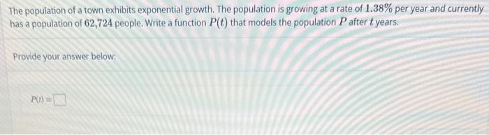 Solved The population of a town exhibits exponential growth. | Chegg.com
