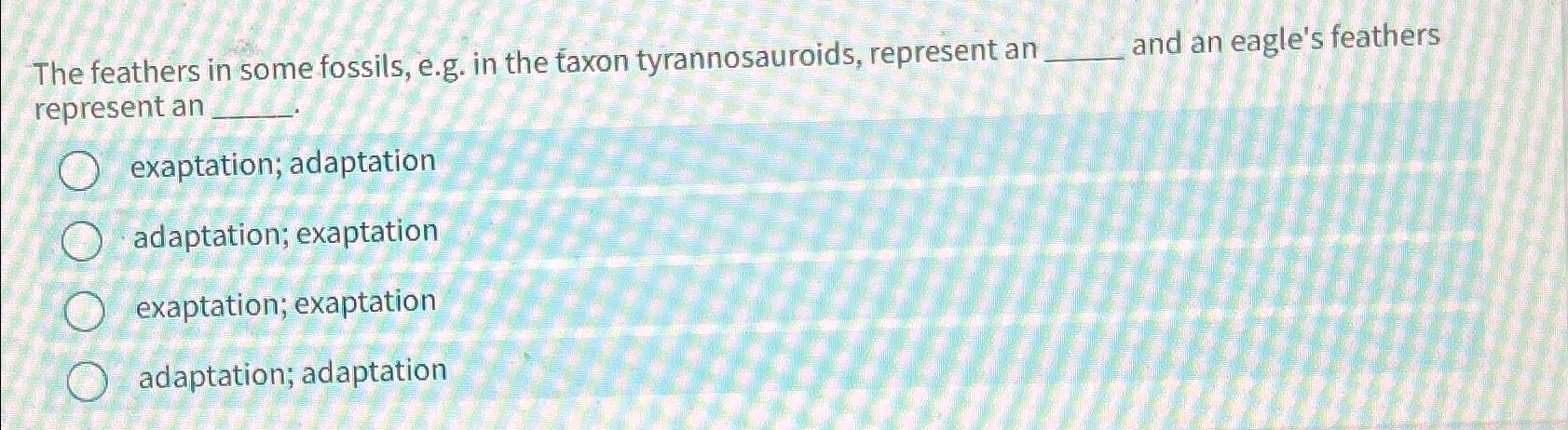 Solved The feathers in some fossils, e.g. ﻿in the taxon | Chegg.com