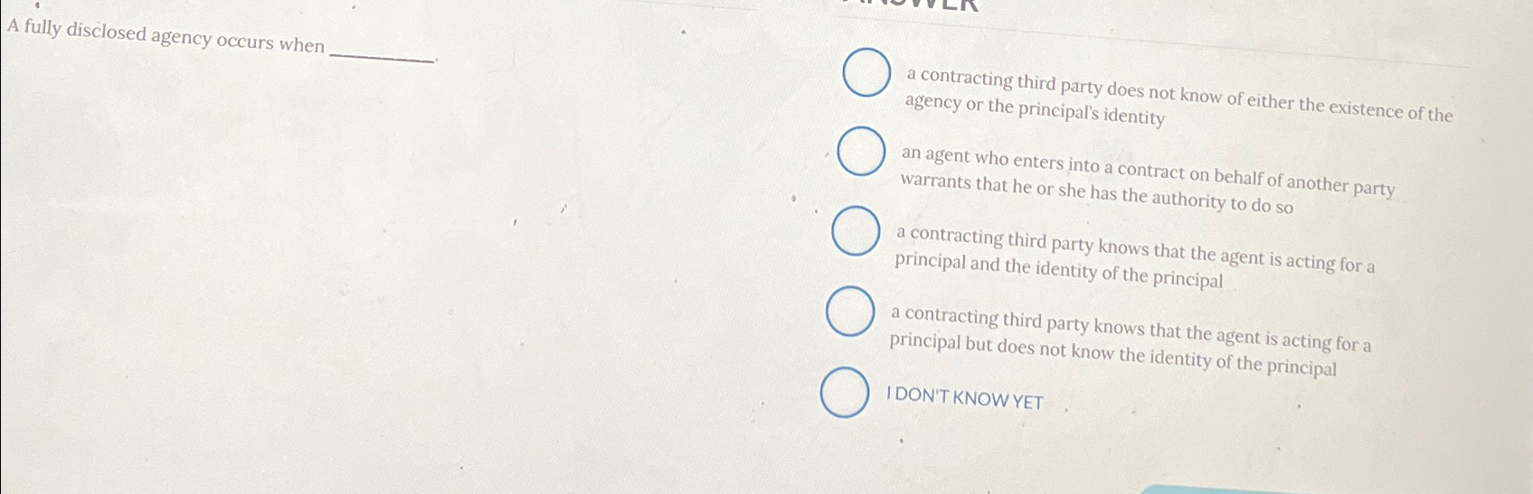 Solved A fully disclosed agency occurs whena contracting | Chegg.com