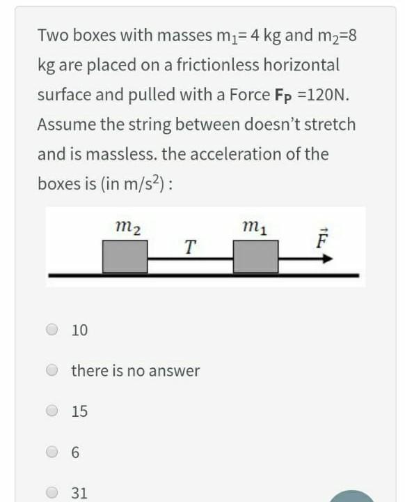 Solved Two boxes with masses m1= 4 kg and m2=8 kg are placed | Chegg.com