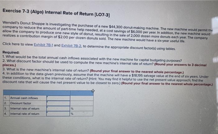 Solved Exercise 7-3 (Algo) Internal Rate of Return (L07-3) | Chegg.com